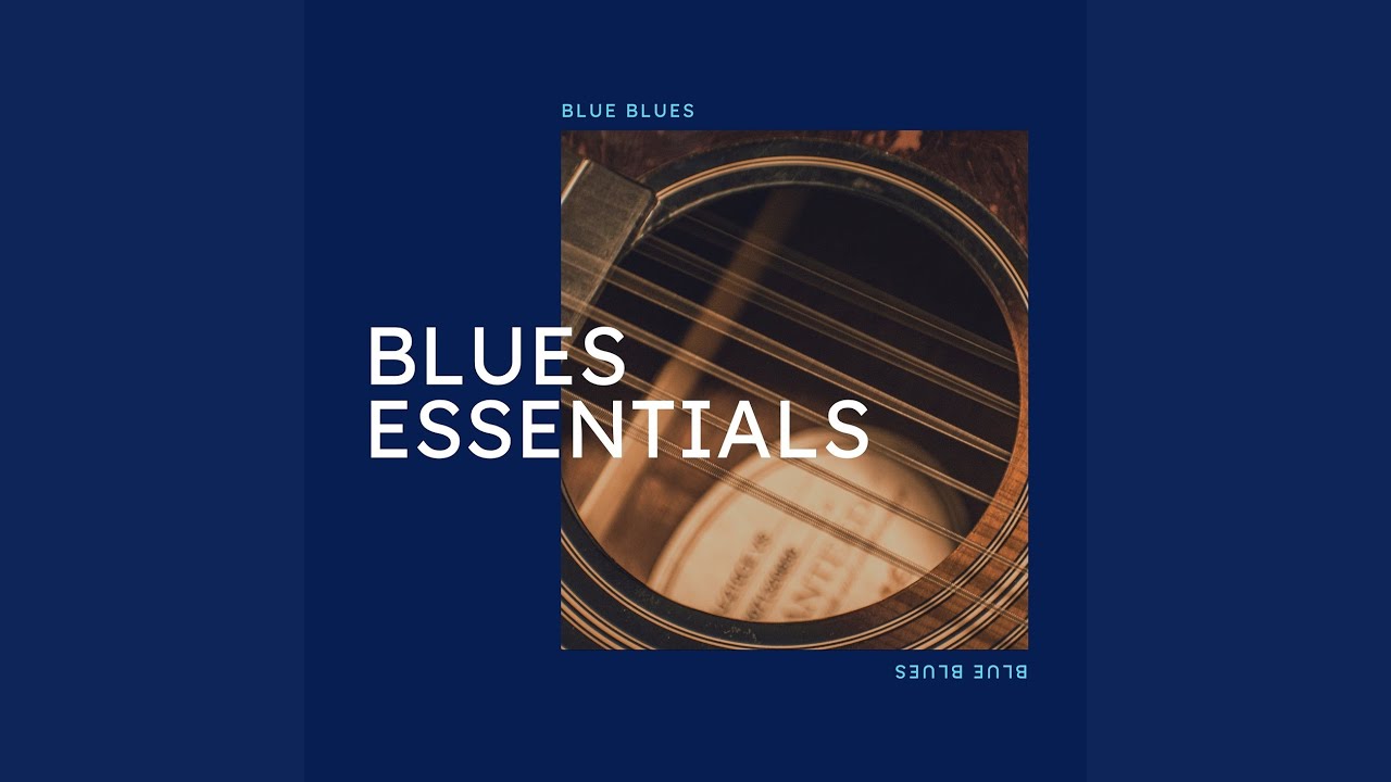 Blues Essentials