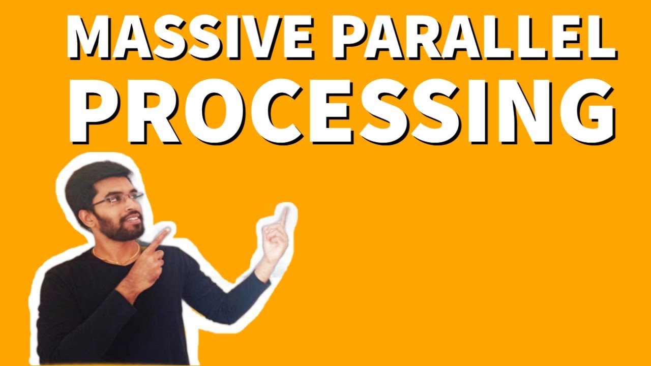 What is Massive Parallel Processing