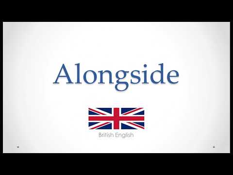 Alongside | How to Pronounce "Alongside" (British English)