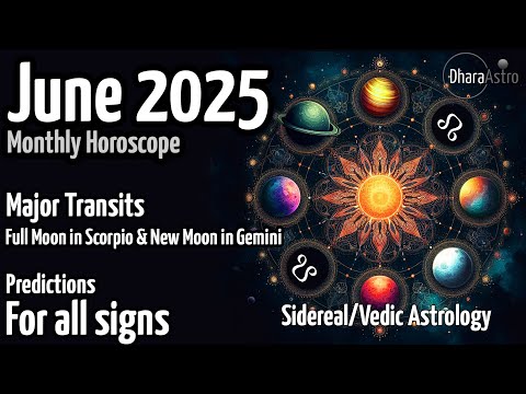 June 2025 Horoscope | Planetary Transits, Full Moon in Scorpio | Vedic Astrology Predictions