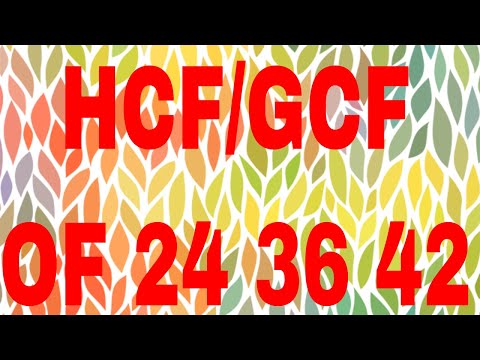 HCF of 24 36 42|GCF of 24 36 42