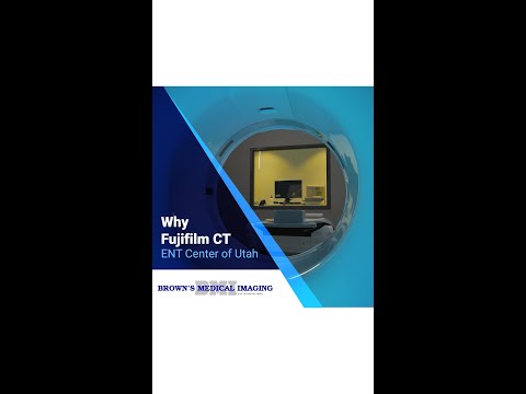 Why ENT Center of Utah Chose Fujifilm CT