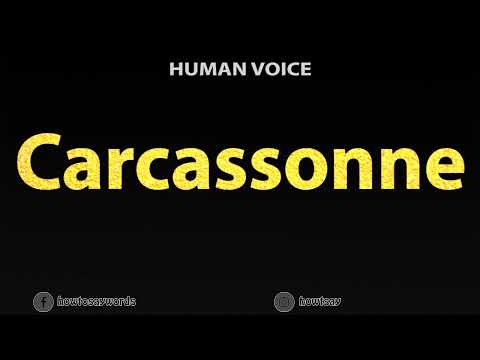 How To Pronounce Carcassonne