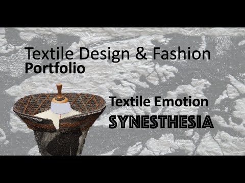 Textile Design & Fashion Portfolio ,Emotional Textile Synesthesia