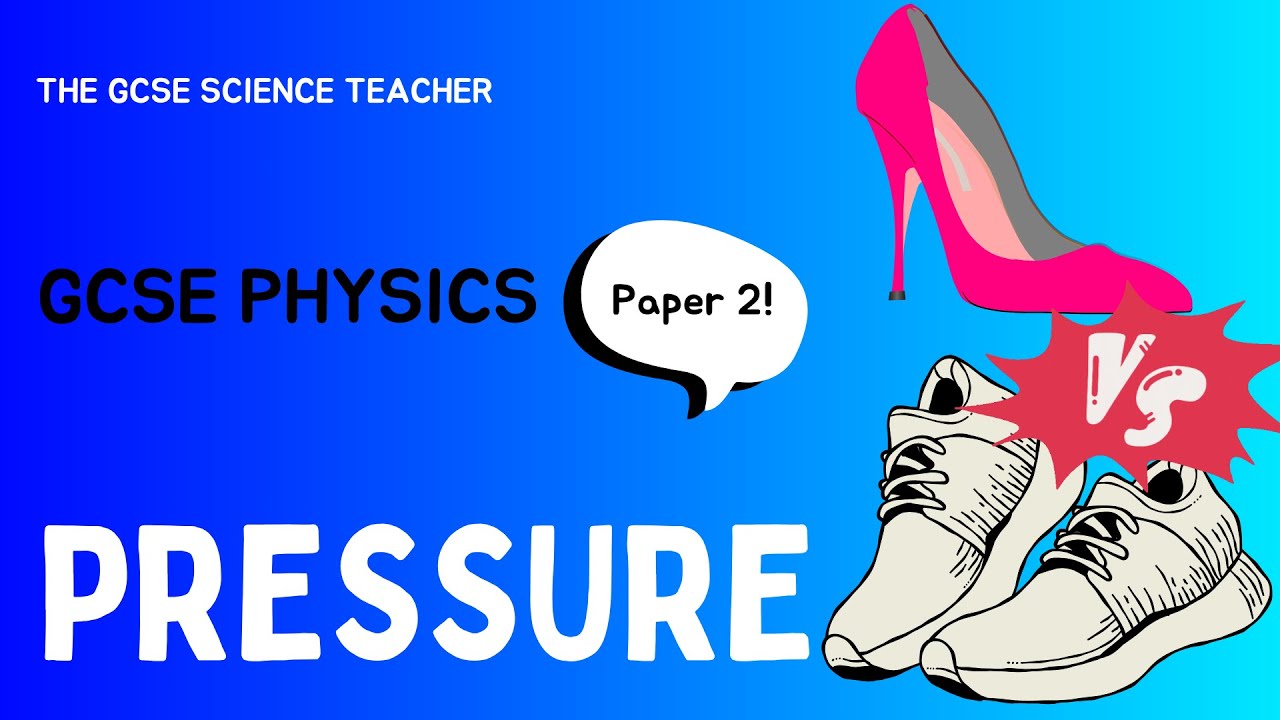 Pressure (GCSE Physics) | The GCSE Science Teacher