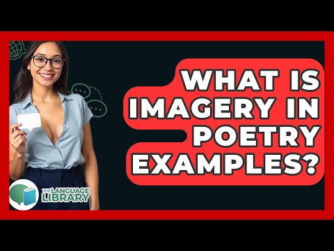 What Is Imagery In Poetry Examples? - The Language Library