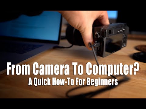 Get Photos and Video From Camera To Computer - A Very Quick How-To For Beginners