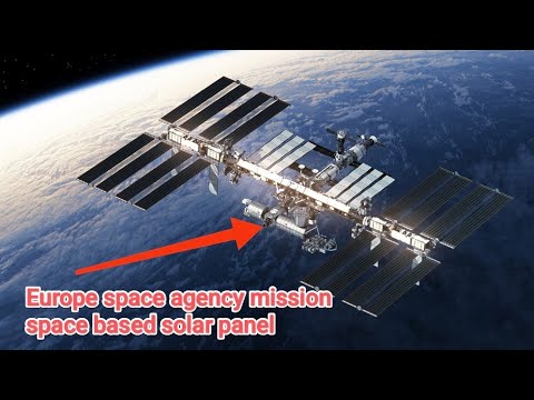 Europe space agency building space based solar panel in space | Solaris space-based solar power |