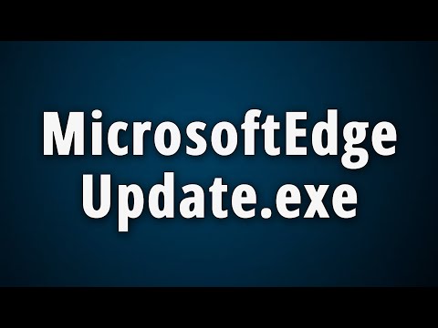 What is MicrosoftEdgeUpdate.exe? Quick Basic Information