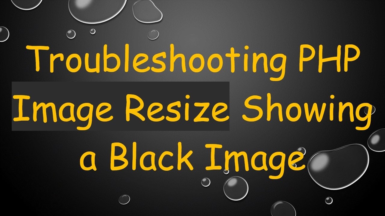 Troubleshooting PHP Image Resize Showing a Black Image