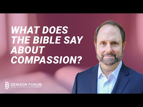What does the Bible say about compassion?