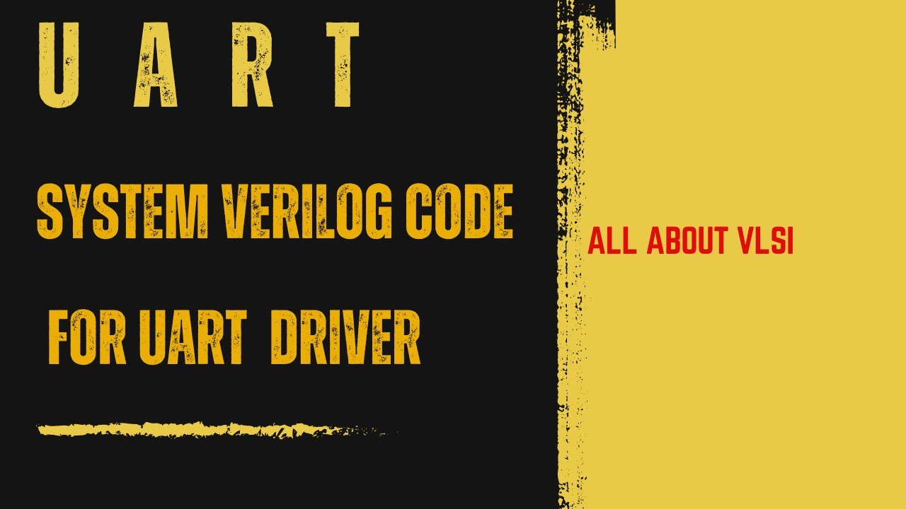 UART Driver Code Development in SystemVerilog | Verification Series | Building the UART Testbench