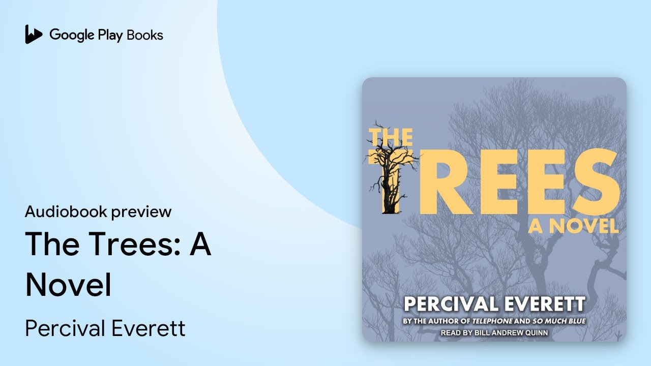 The Trees: A Novel by Percival Everett · Audiobook preview