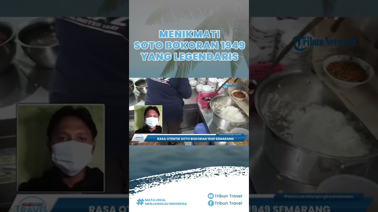 Tempat Wisata Kuliner Legendaris di Kota Semarang, Ada Soto Bokoran ...