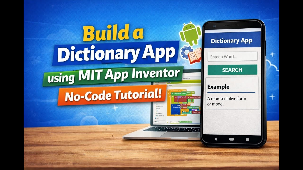 Build a Dictionary App Using MIT App Inventor | Beginner-Friendly No-Code Tutorial
