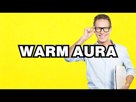 Warm Aura - meaning | What does Warm Aura mean? Slang definition