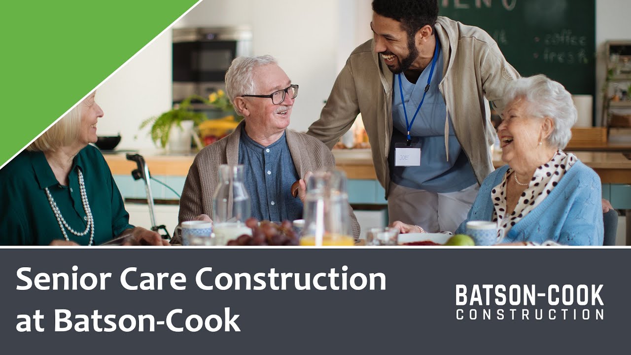 Senior Care Construction at Batson-Cook