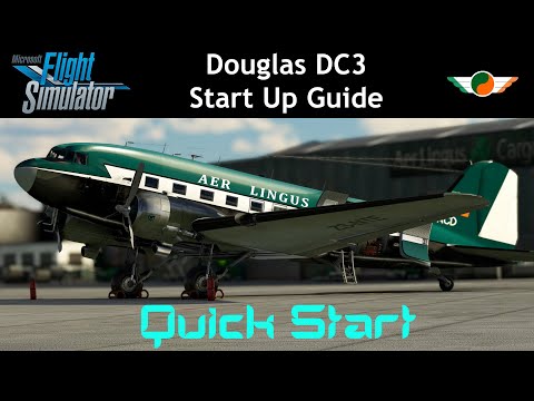 DC3 Start Up Guide - Content Creators - Microsoft Flight Simulator Forums