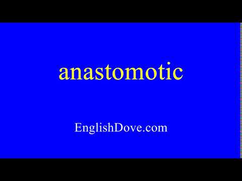 How to pronounce anastomotic in American English.