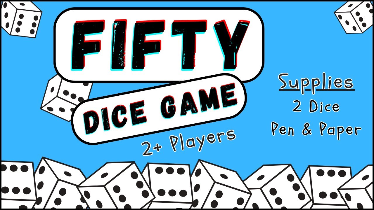 How To Play Fifty Dice Game