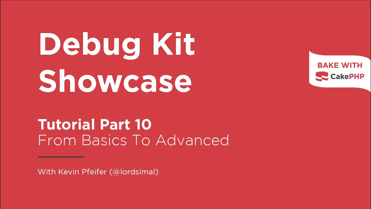 CakePHP 4 Tutorial 2022 - Debug Kit Showcase (Part 10)