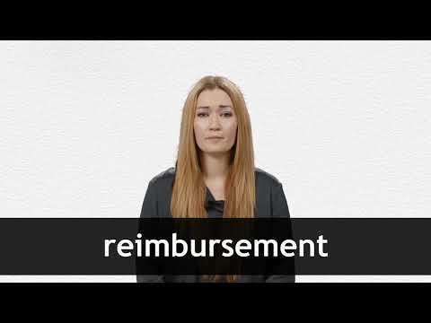 REIMBURSEMENT definição e significado | Dicionário Inglês Collins