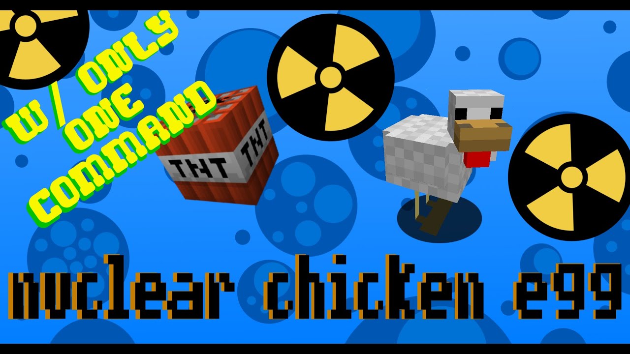MINECRAFT - Nuclear Chicken Egg #W/ Only One Command Block