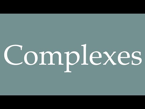 How to Pronounce ''Complexes'' (Complexes) Correctly in French
