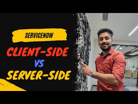 ServiceNow Client-Side vs Server-Side