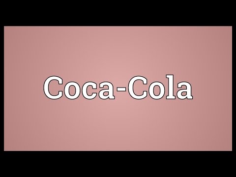 Coca-Cola Meaning