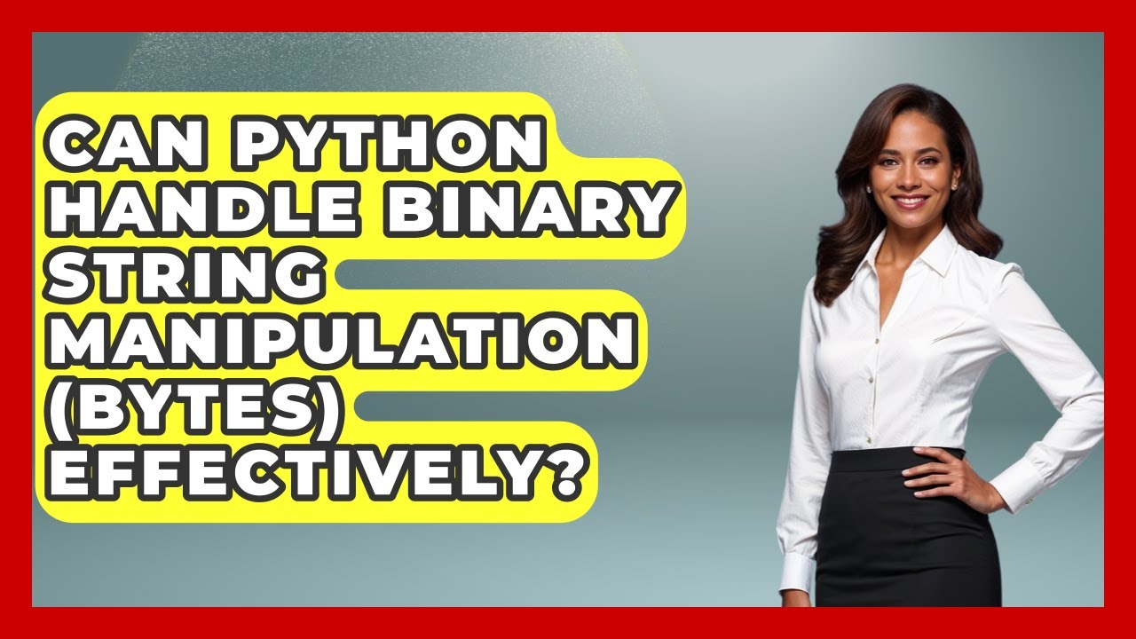 Can Python Handle Binary String Manipulation (bytes) Effectively? - Python Code School