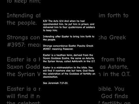 The true meaning of Easter in the KJV Bible.