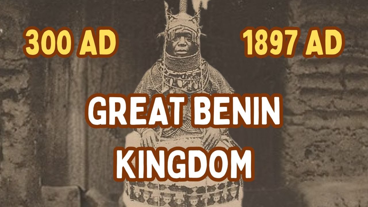 History of The Kingdom of Benin: From Origin to Igodomigodo to Edo Empire