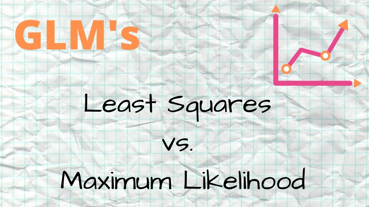 Understanding the Differences Between Least Squares and Maximum Likelihood Methods | Galaxy.ai
