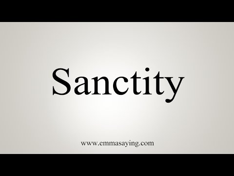 How To Say Sanctity