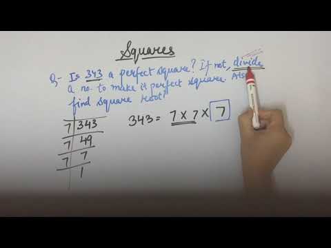 Is 343 a perfect square? Class-8
