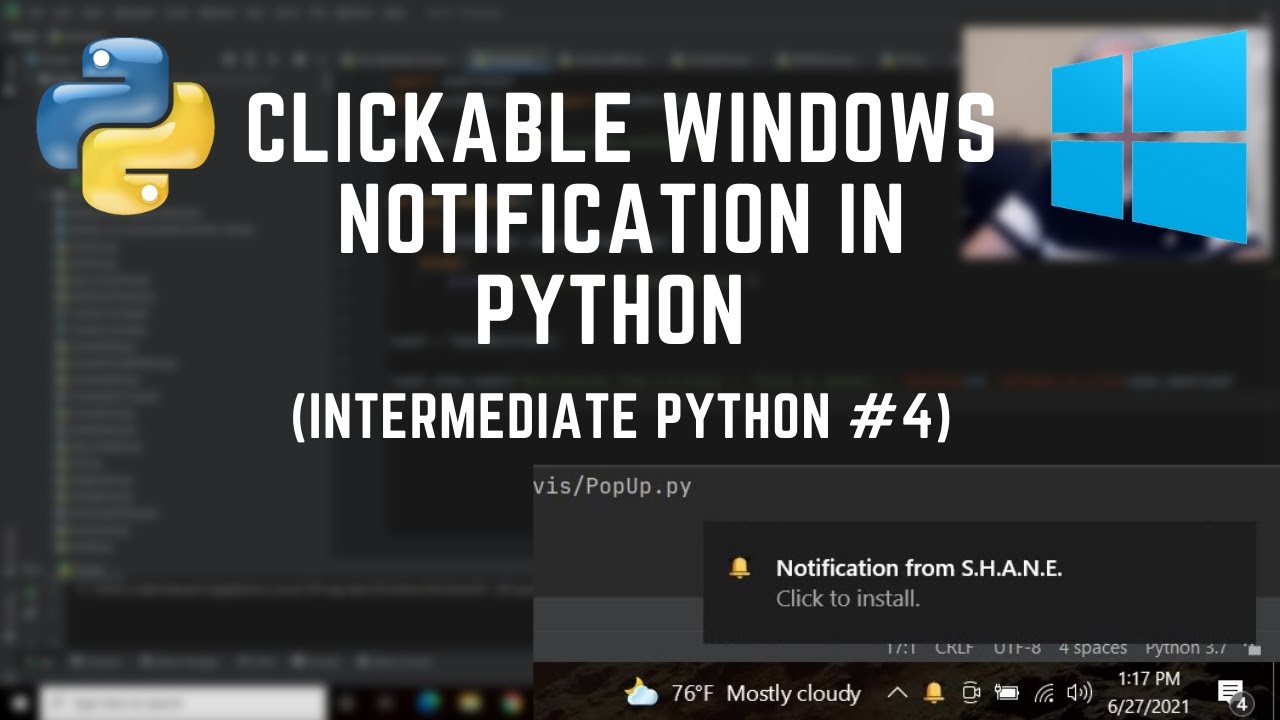 Clickable Windows Notification in Python | #145 (Intermediate Python #4)