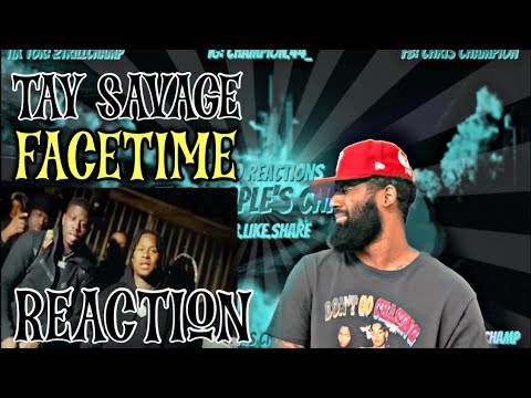 TAY STAND ON BUSINESS!!! Tay Savage-FaceTime | Reaction