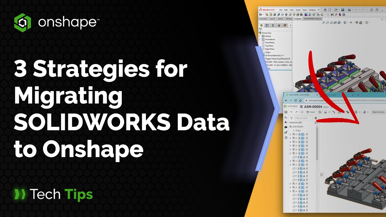 Migrating SOLIDWORKS Data to Onshape - Tech Tip