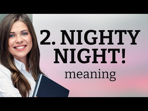 Understanding "Nighty Night": A Phrase for English Language Learners