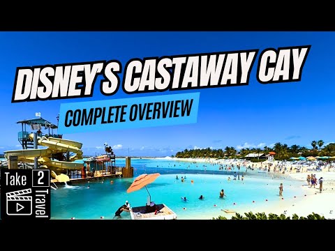A Complete Guide to Disney's Castaway Cay: Food, Fun & Serenity Bay