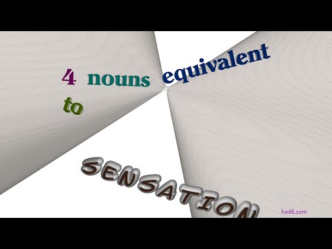 sensation - 4 nouns with the meaning of sensation (sentence examples)