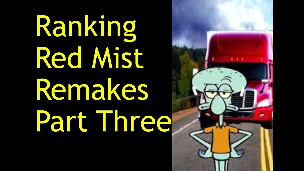 Ranking Red Mist Remakes PART THREE