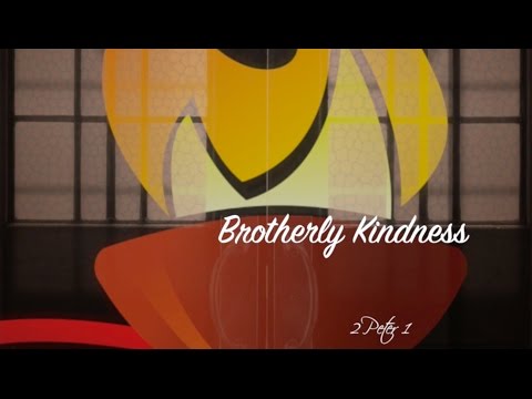 Add To Your Faith Brotherly Kindness and Love