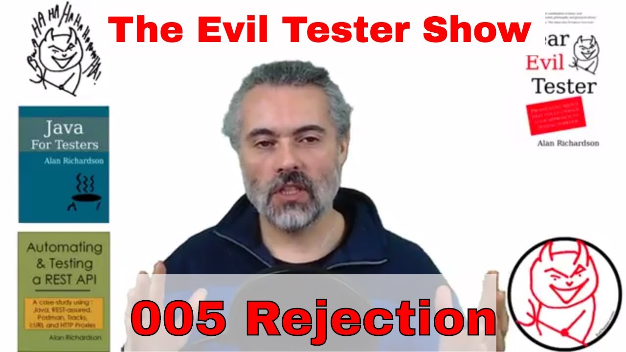 The Rejection Special - 005 - The Evil Tester Show