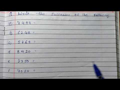 Write the successor of the following numbers