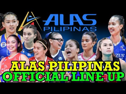 ALAS PILIPINAS WOMENS VOLLEYBALL OFFICIAL LINE UP | PHILIPPINE WOMENS VOLLEYBALL NATIONAL TEAM