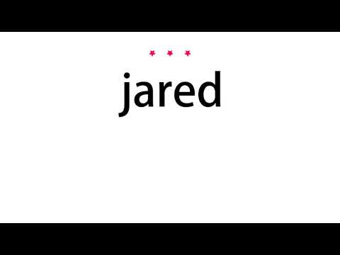 How to pronounce jared - Vocab Today