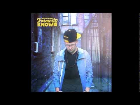 Andy Mineo - Formerly Known (@AndyMineo @reachrecords)