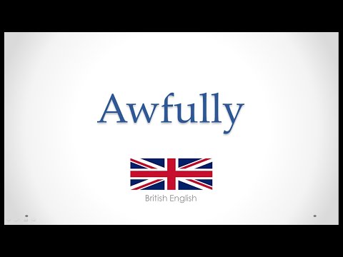 Awfully | How to Pronounce "Awfully" (British English)